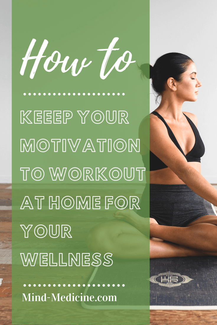 7 Inspiring Ways to Keep up Your Motivation to Workout at Home - Mind ...