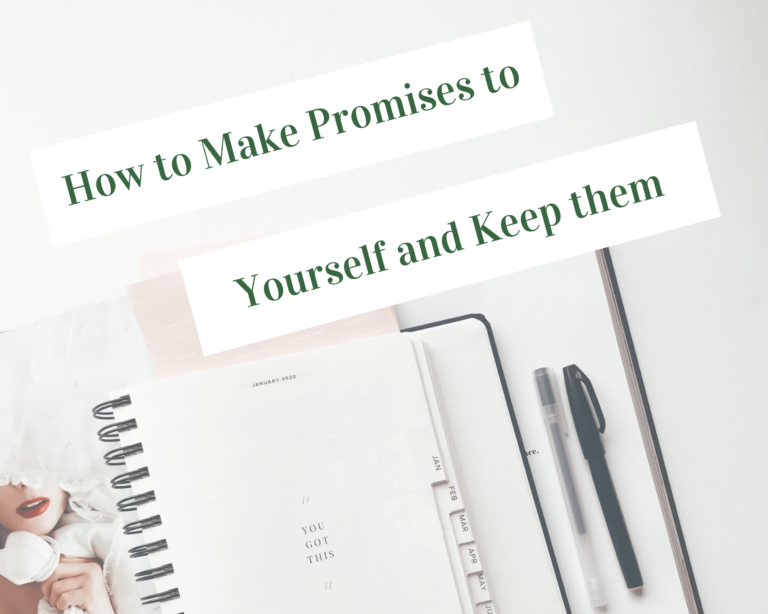 How to Make Promises to Yourself and Keep them - Mind Medicine